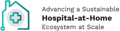Advancing a Sustainable Hospital-at-Home Ecosystem at Scale – Digital ...